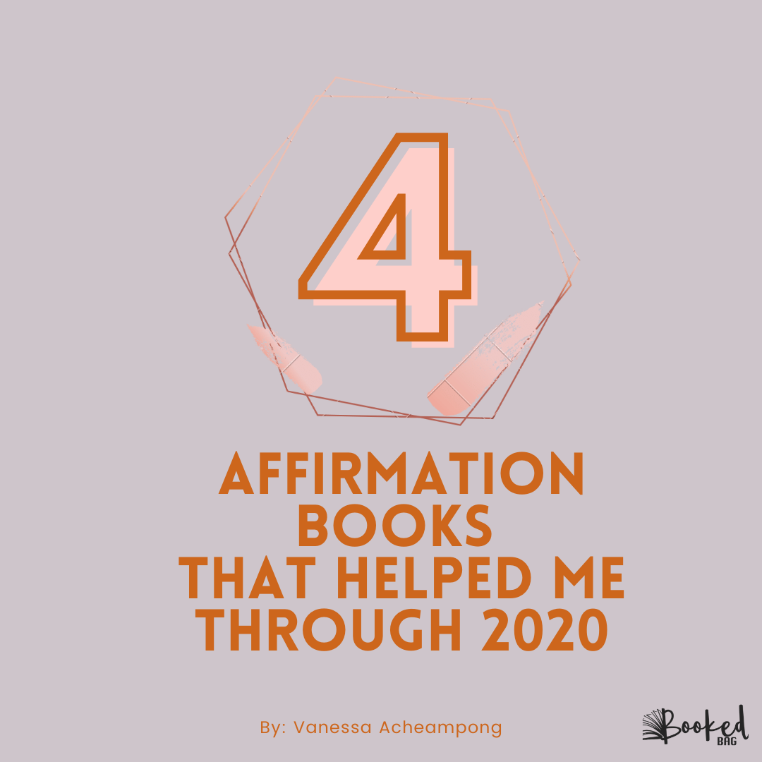 4 Affirmation Books That Helped Me Through 2020 – The BookedBag
